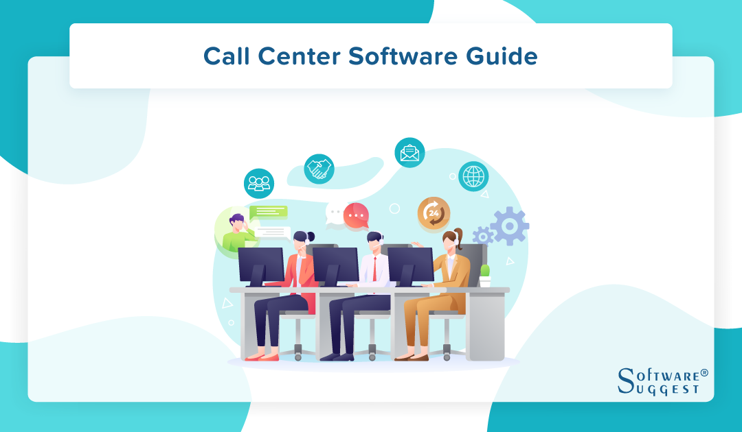 20 Best Call Center Software & Contact Center Solutions for 2022