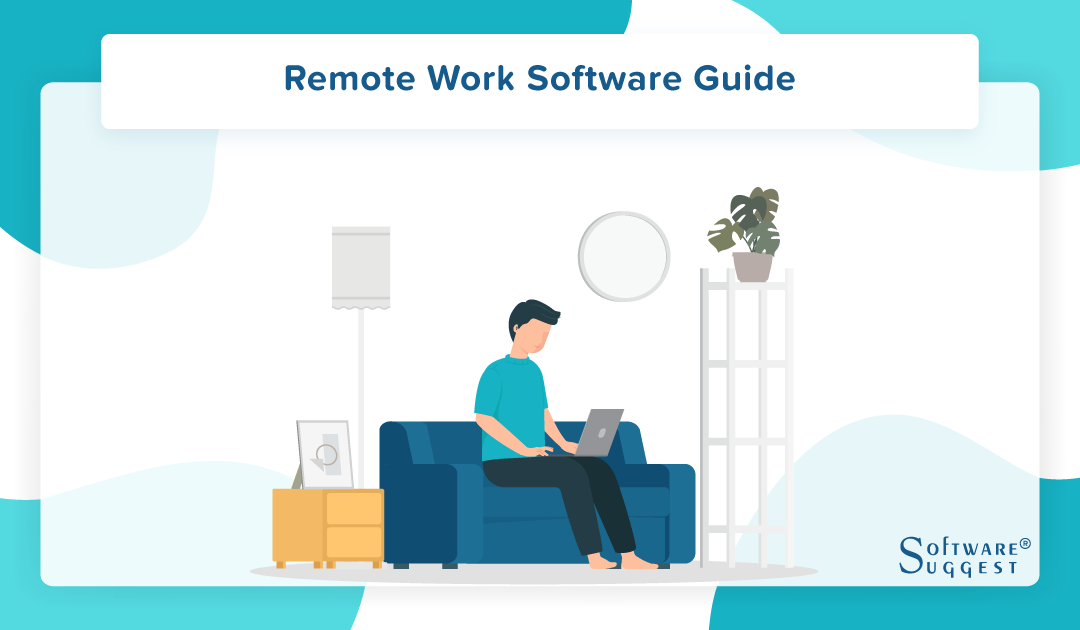 10 Best Remote Working Software and Tools in 2025