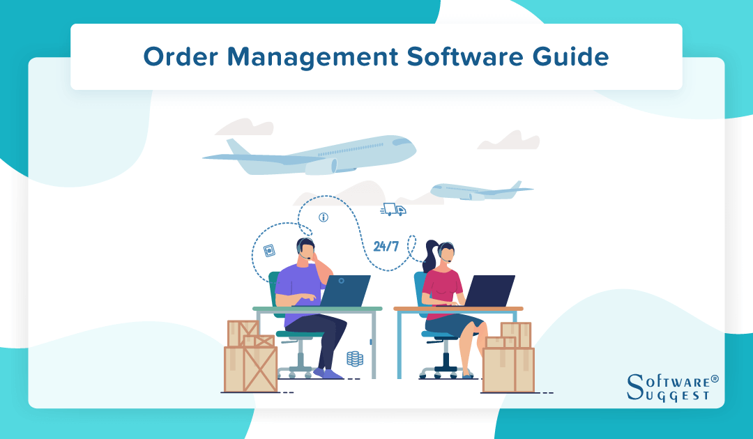 20 Best Order Management Software for Your Business